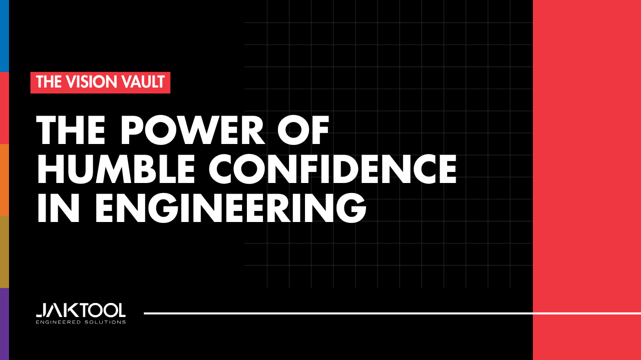 The Power of Humble Confidence in Engineering - JAKTOOL : JAKTOOL